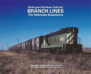 Burlington Northern Railroad Branch Lines: The Nebraska Experience by ...