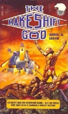 The Makeshift God by Russell M. Griffin | Goodreads