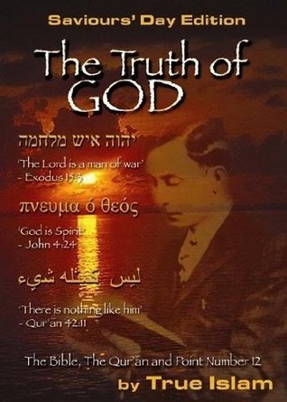 The Truth of God: The Bible, The Quran and Point Number 12 by Wesley ...
