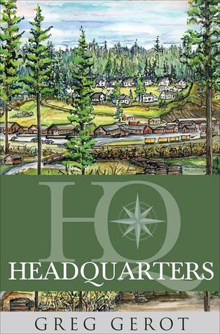 Headquarters by Greg Gerot | Goodreads