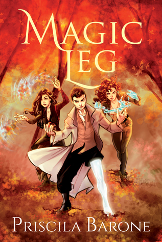 Magic Leg by Priscila Barone | Goodreads