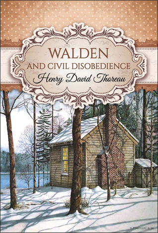 Walden and Civil Disobedience by Henry David Thoreau | Goodreads