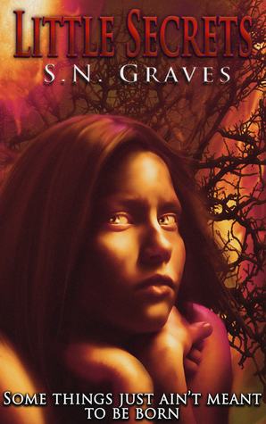 Little Secrets by S.N. Graves | Goodreads