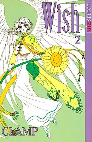 Wish, Vol. 2 by Clamp | Goodreads