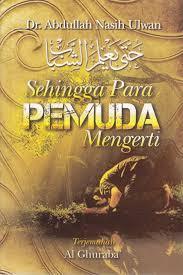 Sehingga Para Pemuda Mengerti by Abdullah Nasih 'Ulwan | Goodreads