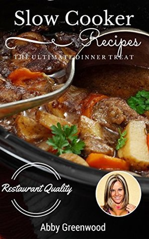 Slow Cooker Recipes: Over 40 Of The Most Healthy And Delicious Slow ...