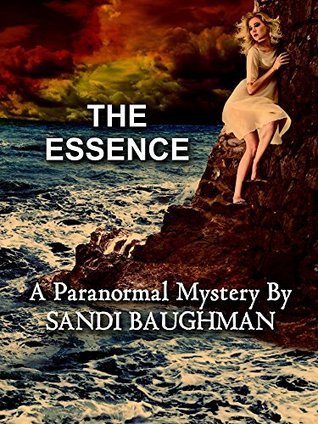 The Essence by Sandi Baughman | Goodreads