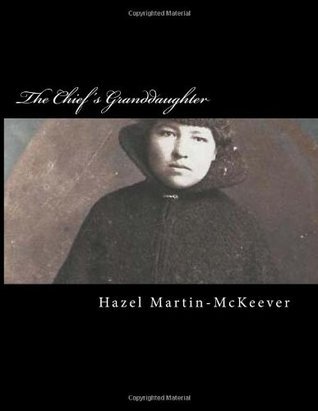 The Chief's Granddaughter by Hazel Martin - McKeever | Goodreads