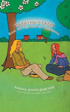 Tabatha’s Tales: Book 1: The City of Camdenhill by Sasha Dofflemeyer ...
