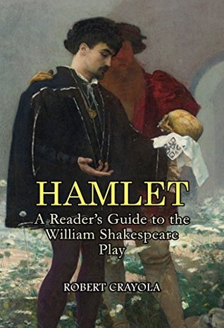 Study Guide: Hamlet by William Shakespeare by Robert Crayola | Goodreads