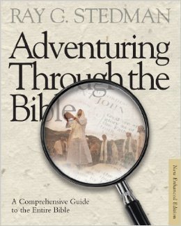 Adventuring Through The Bible by Ray C. Stedman | Goodreads