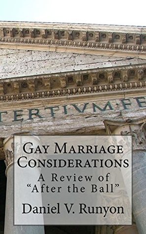 Gay Marriage Considerations: A Review of "After the Ball" by Daniel ...