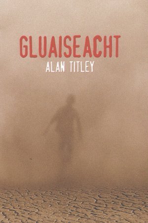 Gluaiseacht by Alan Titley | Goodreads