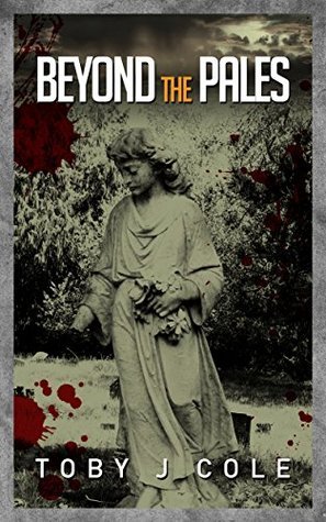 Beyond The Pales by Toby Cole | Goodreads