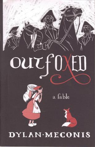 Outfoxed: A Fable by Dylan Meconis | Goodreads