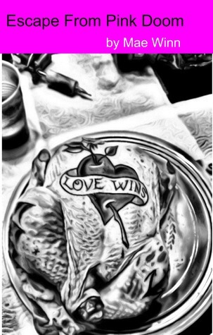 Escape From Pink Doom by Mae Winn | Goodreads