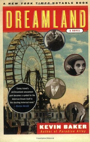 Dreamland by Kevin Baker | Goodreads