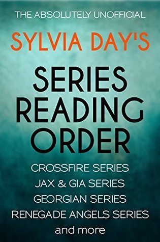 Sylvia Day Reading Order & Checklist: Crossfire Series, Jax & Gia ...