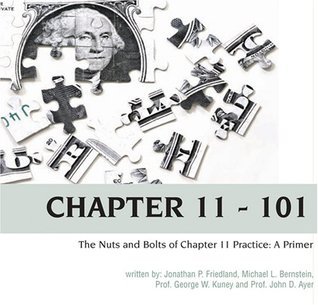 Chapter 11 - "101" The Nuts and Bolts of Chapter 11 Practice by ...