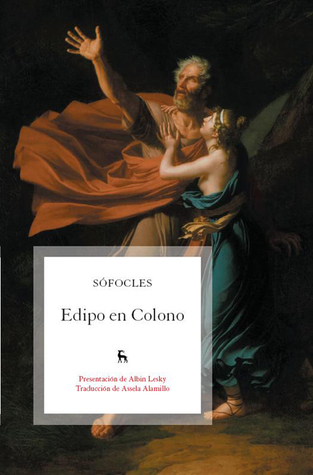 Edipo en Colono (Edipo, #2) by Sophocles | Goodreads