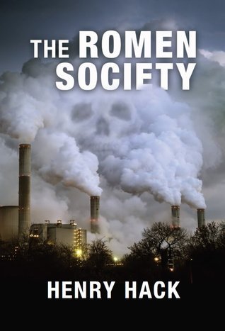 The Romen Society: A Harry Cassidy novel by Henry Hack | Goodreads