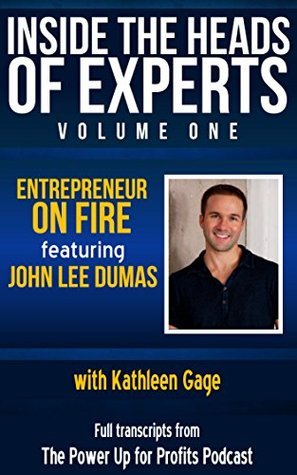 Entrepreneur On Fire: featuring John Lee Dumas by Kathleen Gage | Goodreads