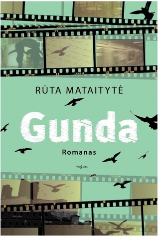 Gunda by Rūta Mataitytė | Goodreads