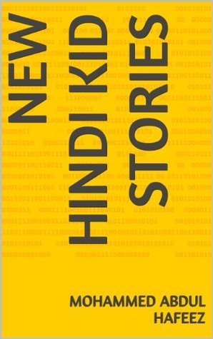 NEW HINDI KID STORIES by Mohammed Abdul Hafeez | Goodreads