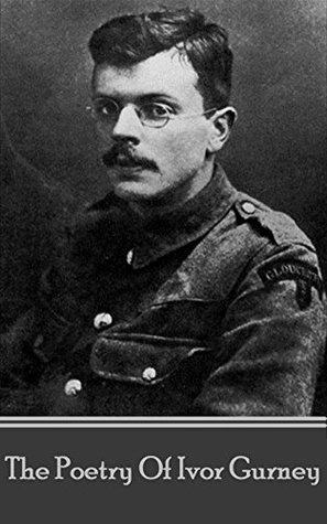 Ivor Gurney - To God & Other Poems: Sparkling poetry collection, much ...