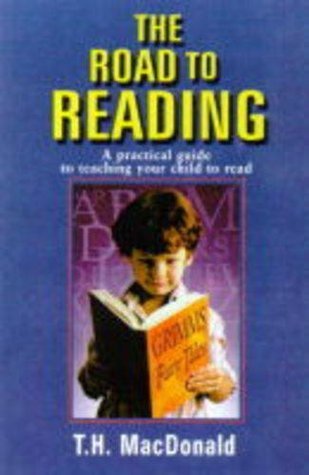 The Road to Reading by Theodore Macdonald | Goodreads