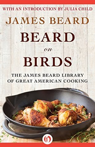 Beard on Birds by James Beard | Goodreads
