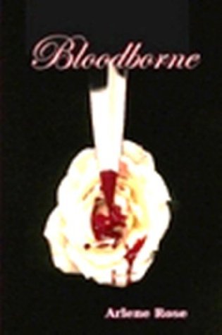 Bloodborne by Arlene Rose | Goodreads