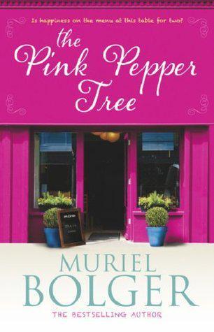 The Pink Pepper Tree by Muriel Bolger | Goodreads