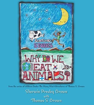 Why Do We Eat Animals?: From the series of children Books The Many Mini ...