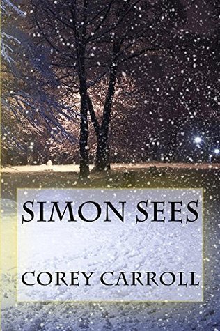 Simon Sees by Corey Carroll | Goodreads