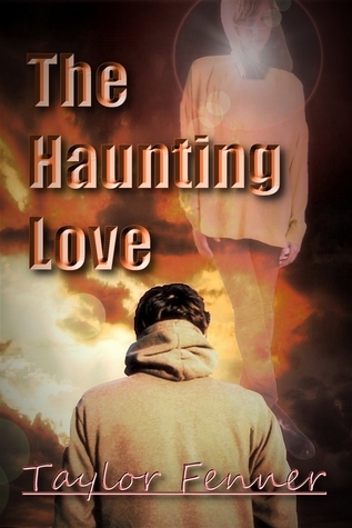 The Haunting Love by Taylor Fenner | Goodreads