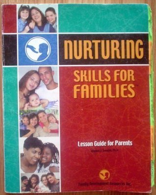 Nurturing Skills for Families: Parent Handbook by Stephen J. Bavolek ...
