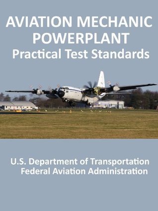 Aviation Mechanic Powerplant Practical Test Standards by Federal ...