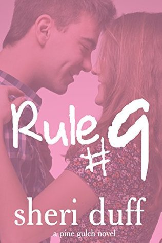 Rule #9 by Sheri Duff | Goodreads