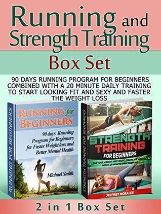 Running and Strength Training Box Set: 90 days Running Program for ...
