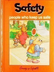 Safety: People who Keep us Safe by Sue Wilkinson | Goodreads
