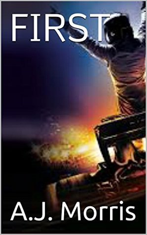 First by A.J. Morris | Goodreads