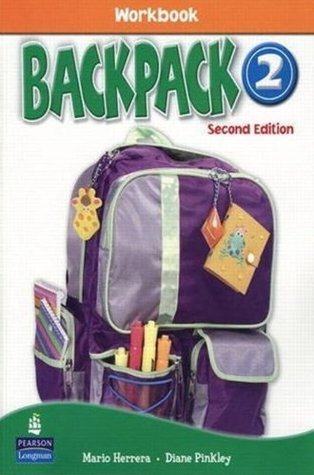 BACKPACK 2 2/E WORKBOOK 245130 by Herrera & Pinkley | Goodreads
