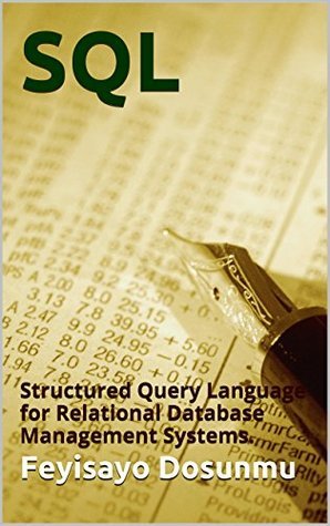 SQL: Structured Query Language for Relational Database Management ...