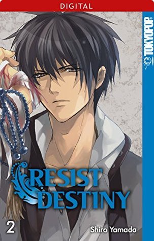 Resist Destiny 02 (German Edition) by Shiro Yamada | Goodreads