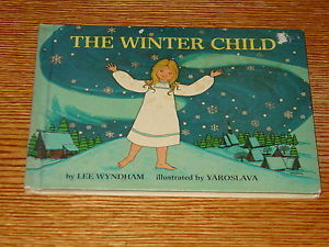 The winter child; by Lee Wyndham | Goodreads