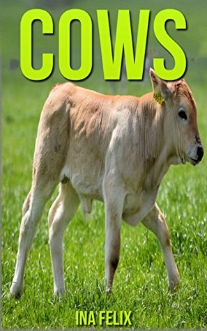 Cows: Children Book of Fun Facts & Amazing Photos on Animals in Nature ...