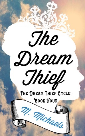 The Dream Thief (The Dream Thief Cycle, #4) by Millie Michaels | Goodreads