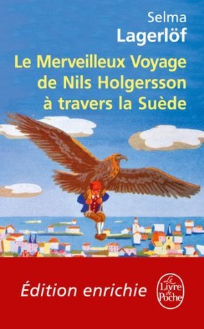 Le Merveilleux voyage de Nils Holgersson à travers la Suède by Selma ...