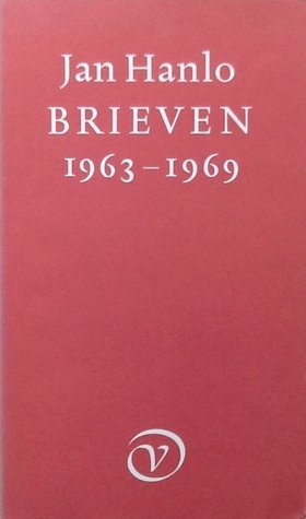 Brieven: 1963-1969 by Jan Hanlo | Goodreads